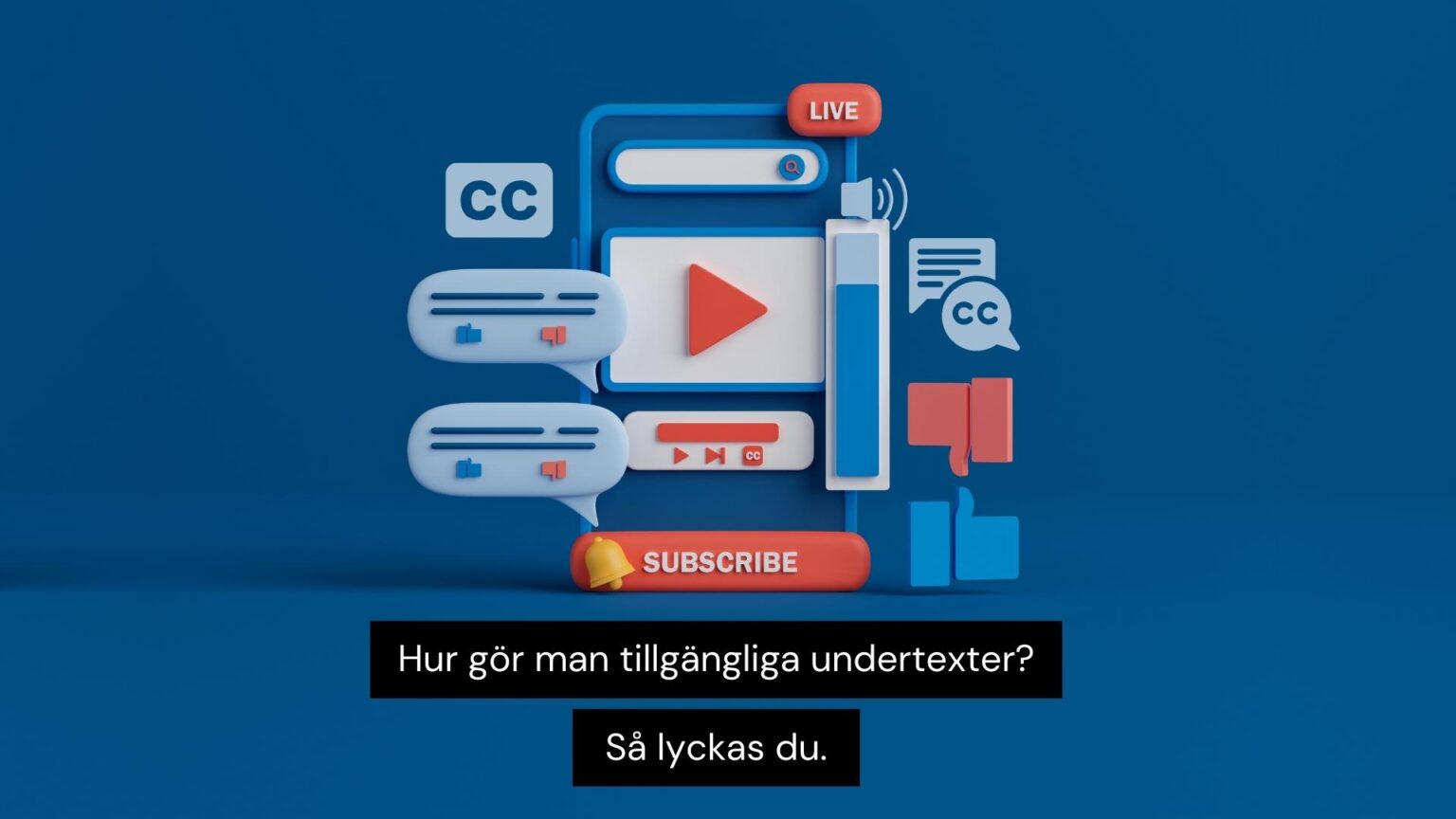 Hur gör man tillgängliga undertexter? Så lyckas du